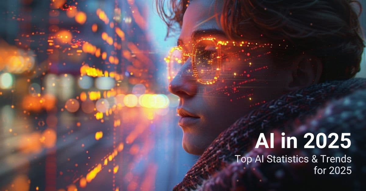 Top AI statistics and Trends 2025 - Teneo.ai